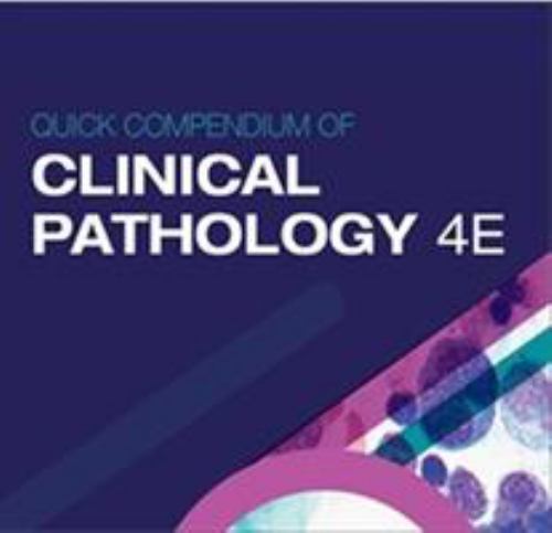 Quick Compendium of Clinical Pathology by Daniel D. Mais (2018 ...