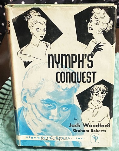 Graham Roberts Jack Woodford / NYMPH'S CONQUEST 1st Edition 1953 | eBay
