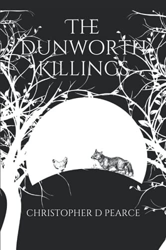 The Dunworth Killings By Christopher D Pearce | eBay