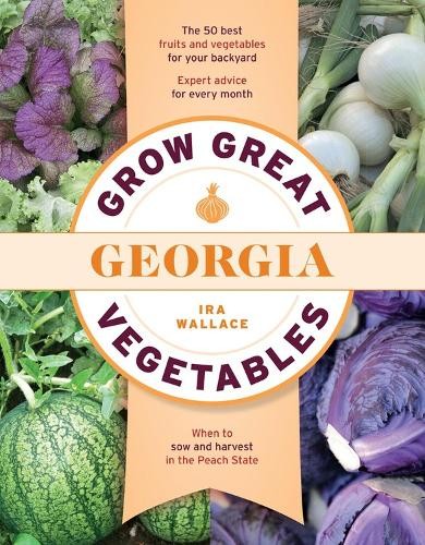 Ira Wallace Grow Great Vegetables in Georgia (Poche) 9781604699661 | eBay