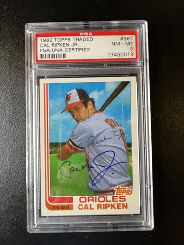 1982 Topps Traded Cal Ripken Jr. Signed Rookie Card PSA/DNA 8 NM-MT RC ...