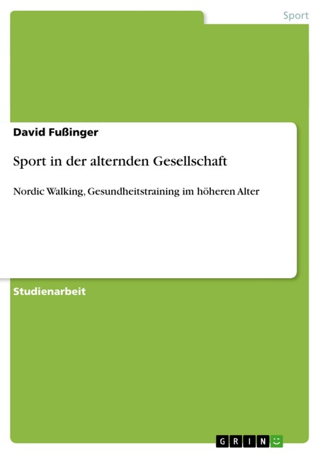 Sport in der Alternden Gesellschaft von David Fußinger (2012 ...