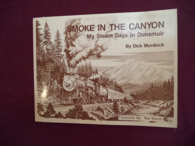 Murdock, Dick & Ted Wurm. Smoke in the Canyon. Inscribed by the author ...