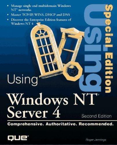 Using... Ser.: Using Windows NT Server 4 : Special Edition by Roger ...