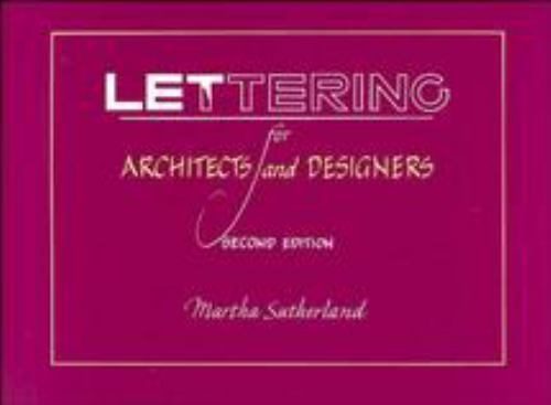 Lettering for Architects and Designers, Paperback by Sutherland, Martha ...