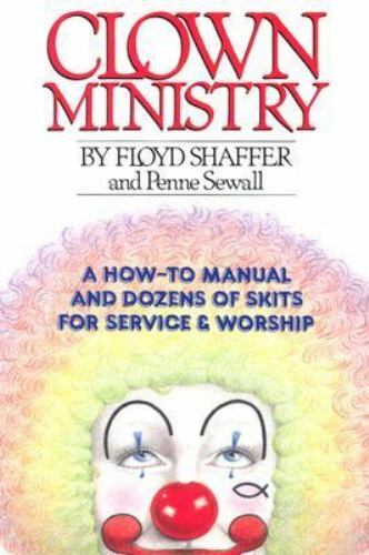 Clown Ministry - Floyd Shaffer, 0936664185, paperback 9780936664187| eBay