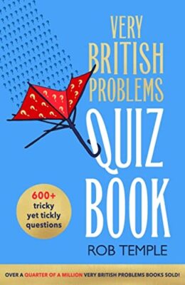 The Very British Problems Quiz Book by Temple, Rob Hardback Book The ...