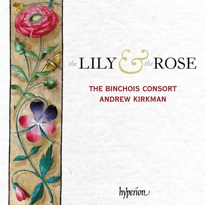 Andrew Kirkman: the Binchois Consort Lily & the Rose - Adoration of the ...