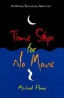 Time Stops for No Mouse by Michael Hoeye: Used 9780399238789| eBay