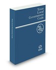 TEXAS LOCAL GOVERNMENT CODE, 2016 ED. (WEST'S TEXAS By Thomson West ...