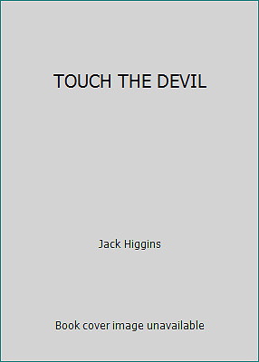 TOUCH THE DEVIL by Jack Higgins | eBay