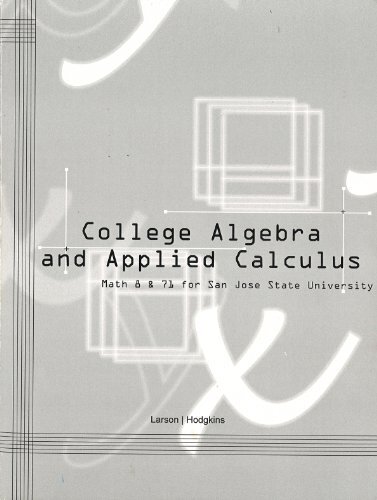 COLLEGE ALGEBRA+APPLIED CALC. CUSTOM By Ron Larson & Ann V. Hodgkins ...