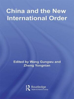 China and the New International Order (China Policy Series), Gungwu ...