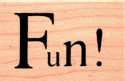 Great Impressions ~ FUN ~ Wood Mounted Rubber Stamp Words & Phrases Fun ...