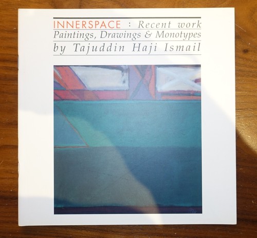Tajuddin Haji Ismail - Recent Works Paintings, Drawings & Monotypes 17 ...