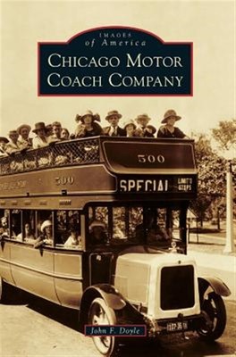 Chicago Motor Coach Company by Doyle, John F., Like New Used, Free ...