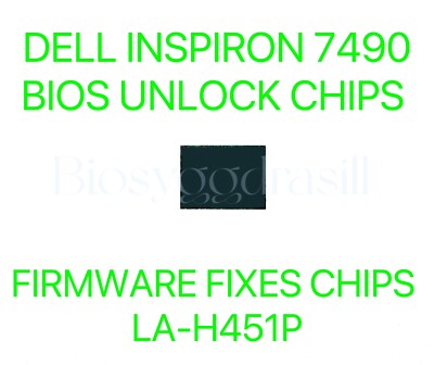 DELL INSPIRON 7490, ADMIN BIOS PASSWORD UNLOCK CHIP LA-H451P 81F9Y ...