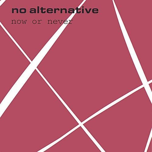 No Alternative Now or Never (CD) (UK IMPORT) 710073101824| eBay