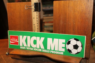 Vintage 1980's Coca Cola Coke Kick Me Bumper Sticker USSF USYSA Soccer ...