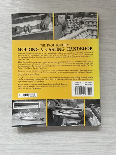 The Prop Builder's Moulding and Casting Handbook by Thurston James ...