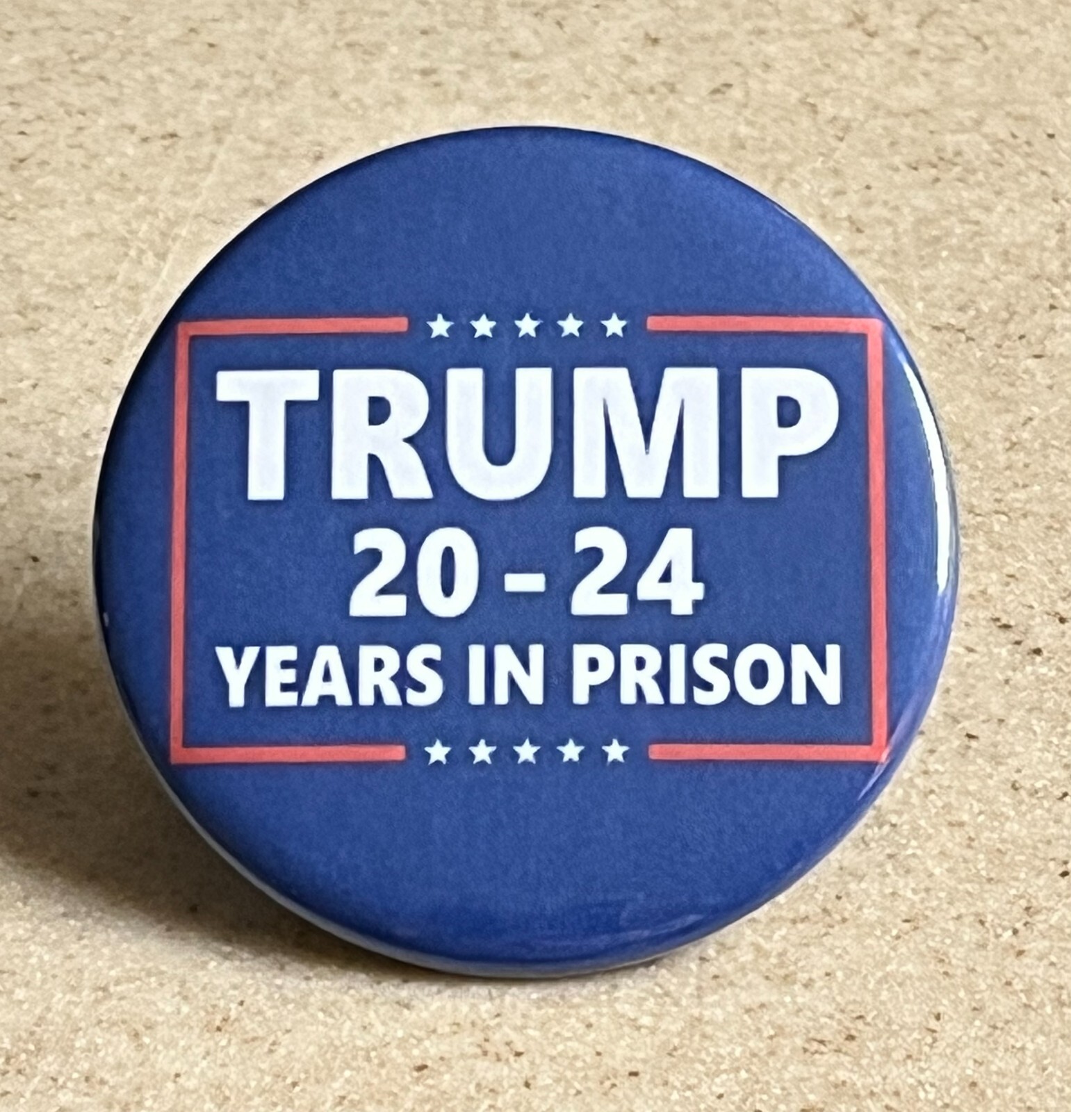 Trump 20-24 Years in Prison Pin-Back Button 2 1/4 inch | eBay