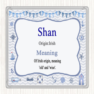Shan Name Meaning Drinks Mat Coaster Nautical | eBay UK