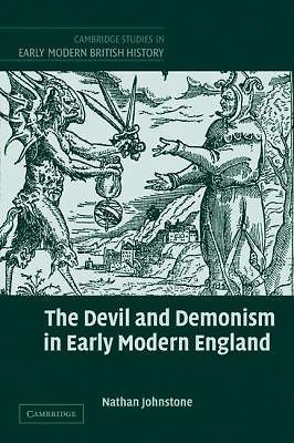 The Devil and Demonism in Early Modern England 9780521120548 | eBay