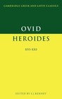 Ovid: Heroides XVI-XXI: No. 16-21 (Cambridge Greek and Latin Classics ...