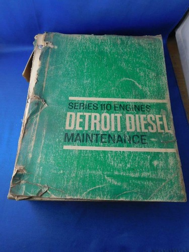 DETROIT DIESEL SERIES 110 ENGINES SERVICE MAINTENANCE MANUAL GENERAL ...