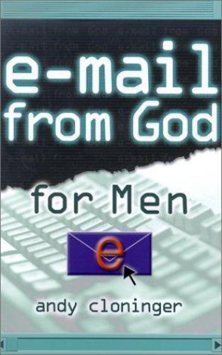 E-Mail from God: E-Mail from God for Men by Andy Cloninger (2001 ...