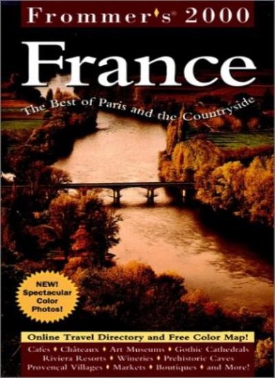 Frommer's France 2000 : The Best of Paris and the Countryside by ...