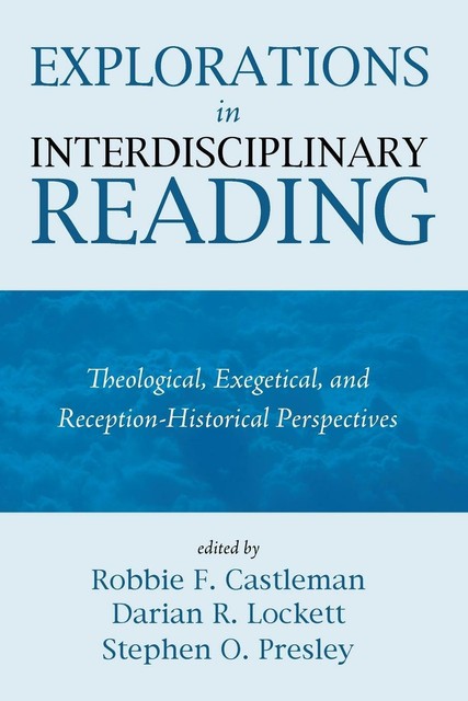 Explorations in Interdisciplinary Reading von Robbie F. Castleman ...
