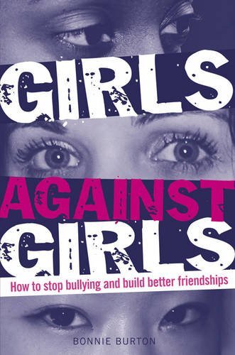 Girls Against Girls: How to Stop Bullying and Build Better Frien | eBay