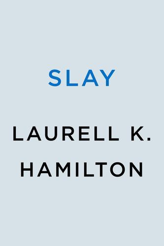Slay (Anita Blake, Vampire Hunter) by Hamilton, Laurell K. [Hardcover ...