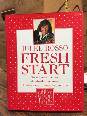 Fresh Start: Great Low Fat Recipes, Day-by-Day Menus by Julee Rosso ...