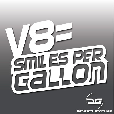 V8= Smiles per gallon Car Vinyl Decal Sticker V8 engine muscle cars ...