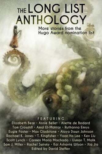 The Long List Anthology: More Stories from the Hugo Awards Nomination ...