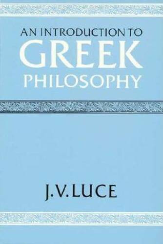 An Introduction to Greek Philosophy - Paperback By Luce, John Victor ...
