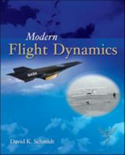 Modern Flight Dynamics by David K. Schmidt (2011, Hardcover) 9780073398112 | eBay