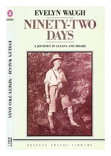Waugh, Evelyn (1903-1966) Ninety-Two Giorni / Waugh 1985 Libro IN ...