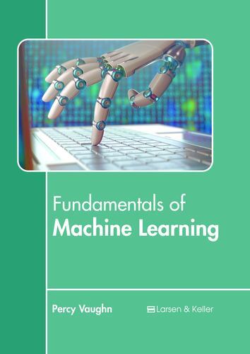 Fundamentals of Machine Learning [Hardcover] 9781635496796| eBay