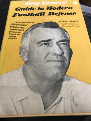 Ray Graves' Guide to Modern Football Defense Hardcover – 1969 Florida ...