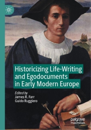 James R. Farr Historicizing Life-Writing and Egodocument (Paperback ...