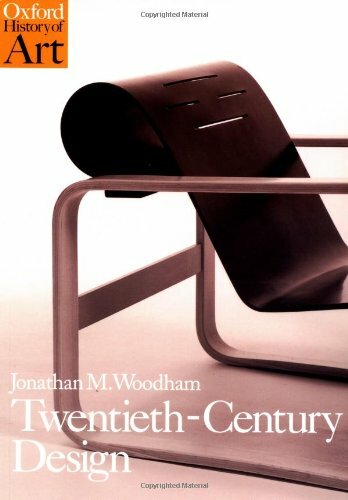 Twentieth-Century Design (Oxford History of Art) By Jonathan M ...