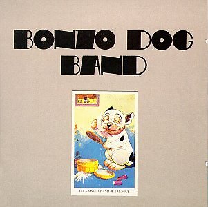 BONZO DOG BAND - Let's Make Up & Be Friendly - CD - *BRAND NEW/STILL ...