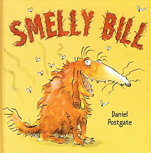 Smelly Bill : by Daniel Postgate 1845393791 The Fast Free Shipping | eBay