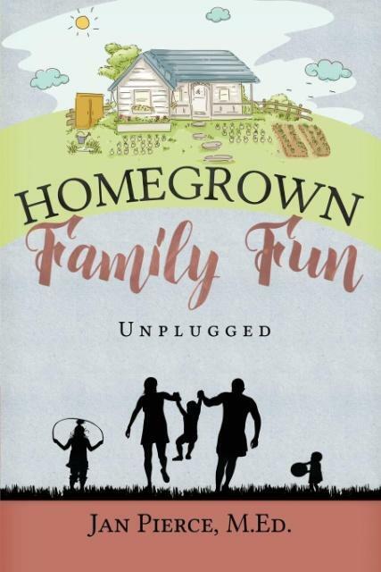 Homegrown Family Fun von Jan Pierce (2016, Taschenbuch) online kaufen ...