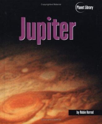 Jupiter (Planet Library) by Robin Kerrod | eBay