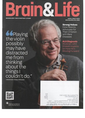 BRAIN & LIFE MAGAZINE APRIL MAY 2023 ITZHAK PERLMAN ALS DIAGNOSIS RARE ...