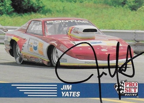 JIM YATES AUTOGRAPHED 1991 PRO SET RACING NHRA PRO STOCK PHOTO TRADING ...